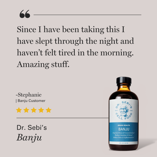 Banju – Brain & Nervous System Support – Dr. Sebi's Cell Food